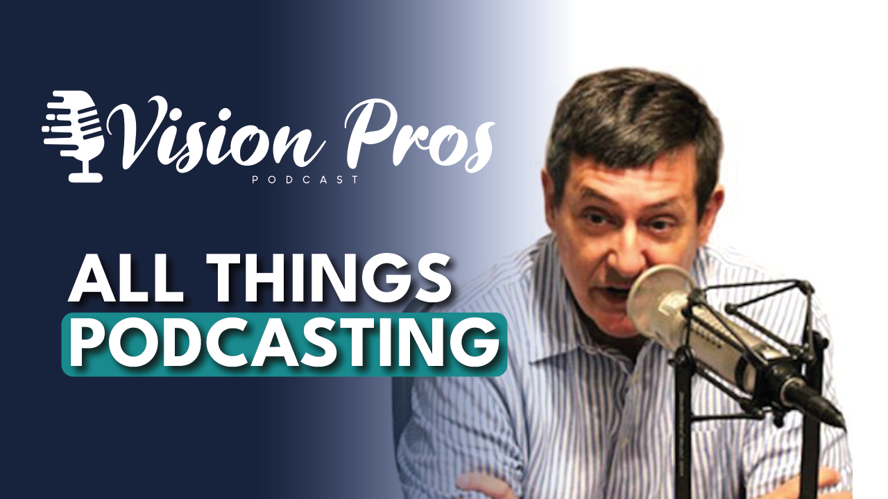 All things podcasting with Tom Fox on the Vision Pros Live Podcast.
