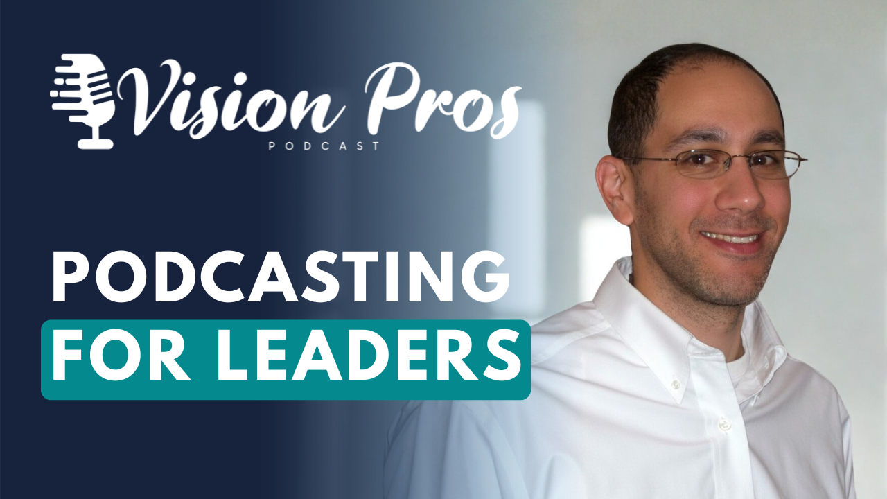 Podcasting for Leaders: Turning Conversations Into Credibility, Clients ...