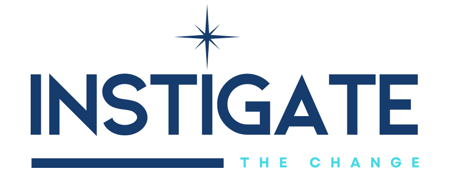 Instigate the Change