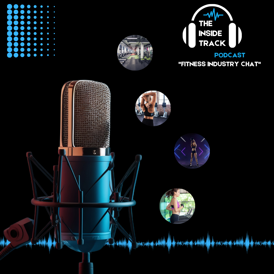 The Inside Track podcast - Fitness Industry Chat: Expert Insights for ...