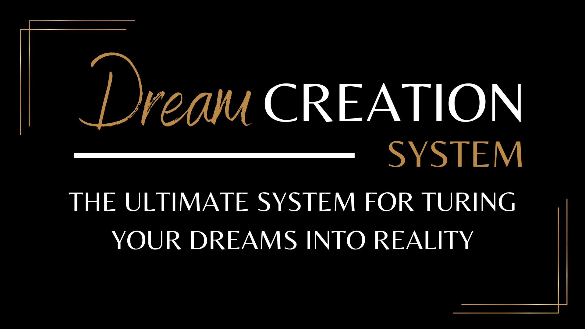 The Boss Life Dream Creation System