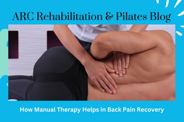 How Manual Therapy Helps in Back Pain Recovery