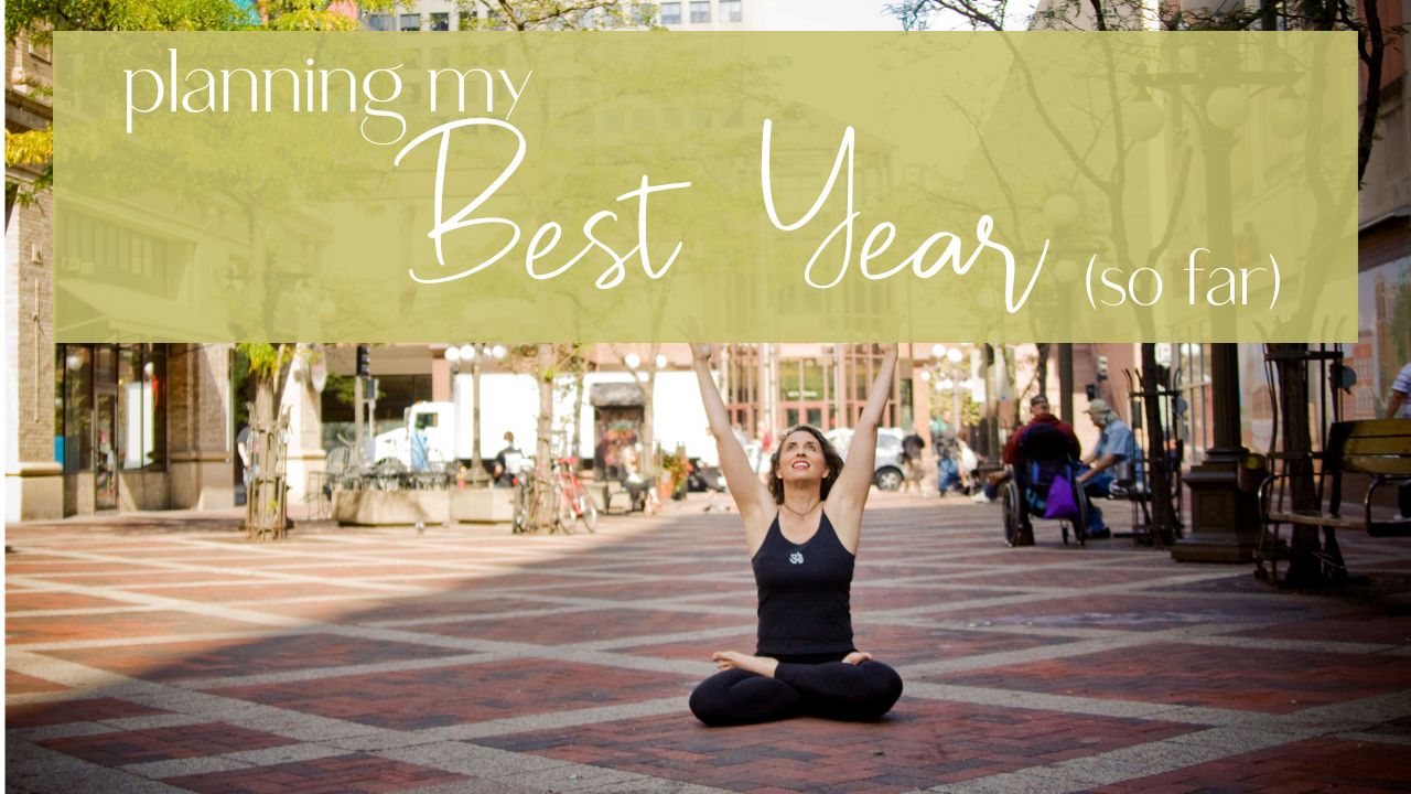 Plan Your BEST YEAR (so far)