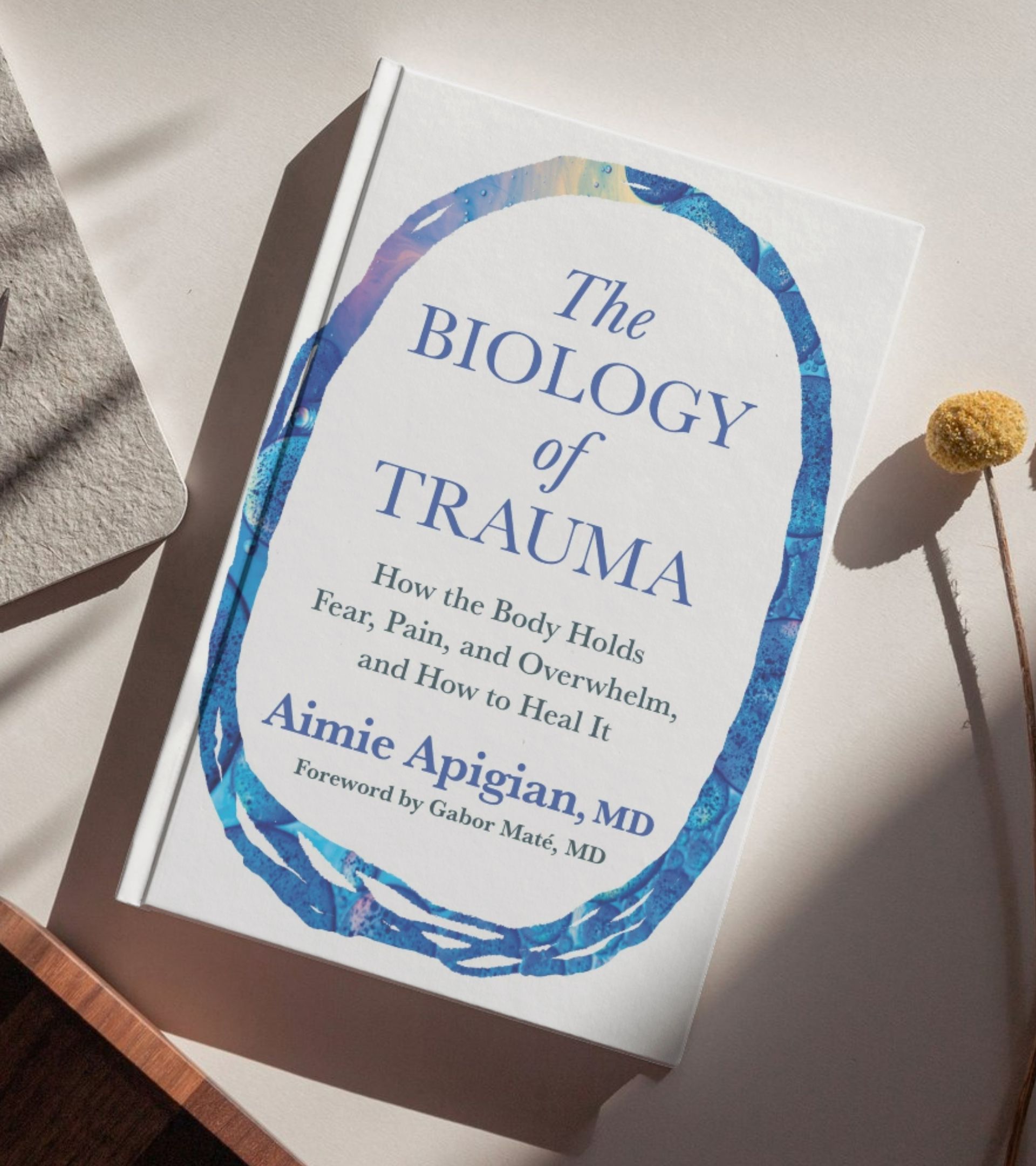 The Biology of Trauma by Dr. Aimie Apigian | #1 National Bestseller on ...