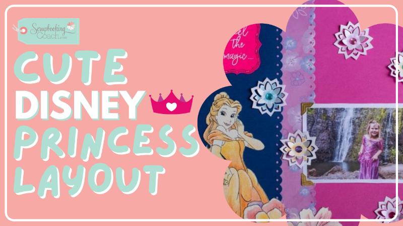 Cute Disney Princess Scrapbook Layout Using a Coloring Book