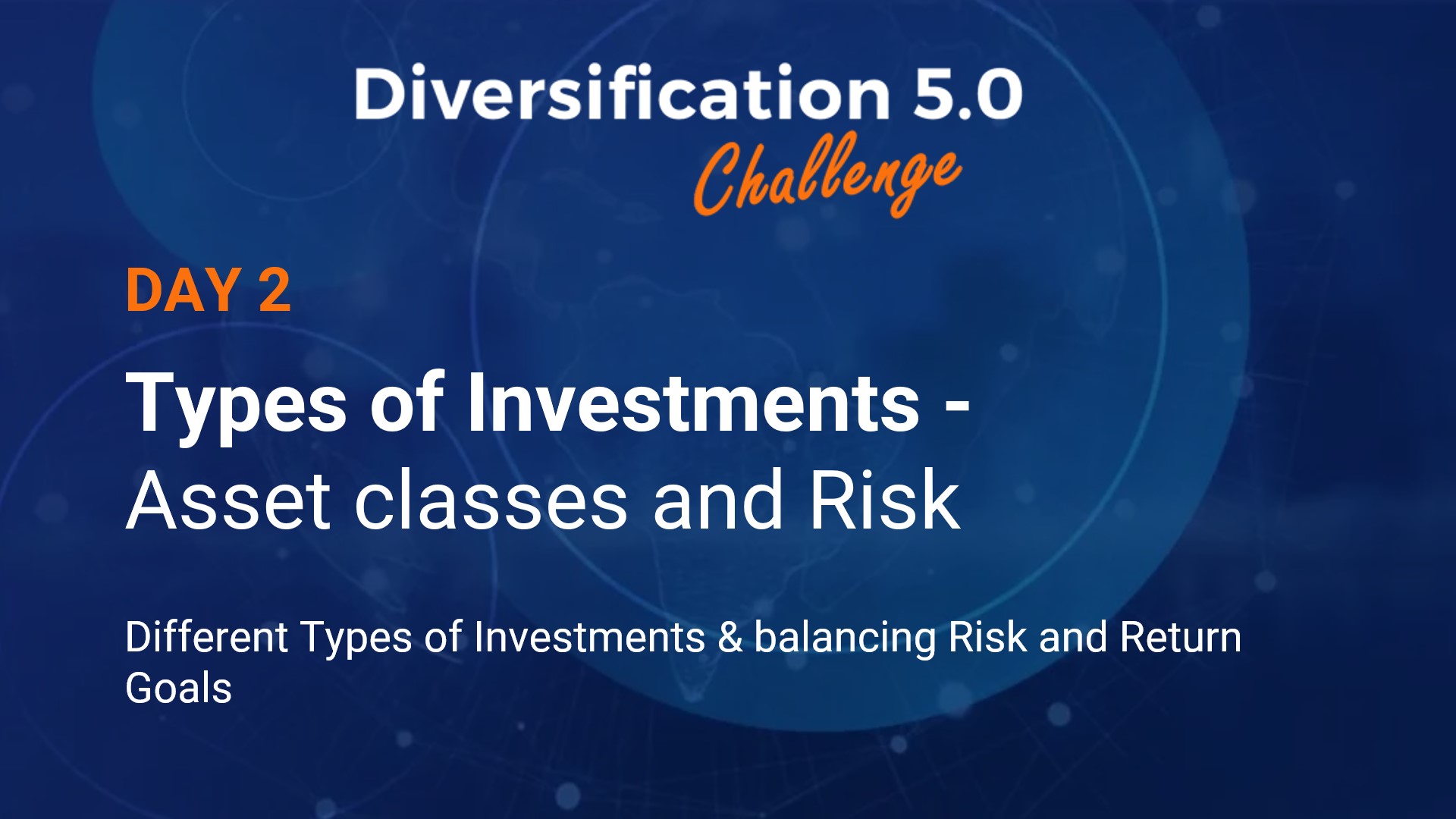 Diversification 5.0 Challenge - Day 2 - Types of Investments