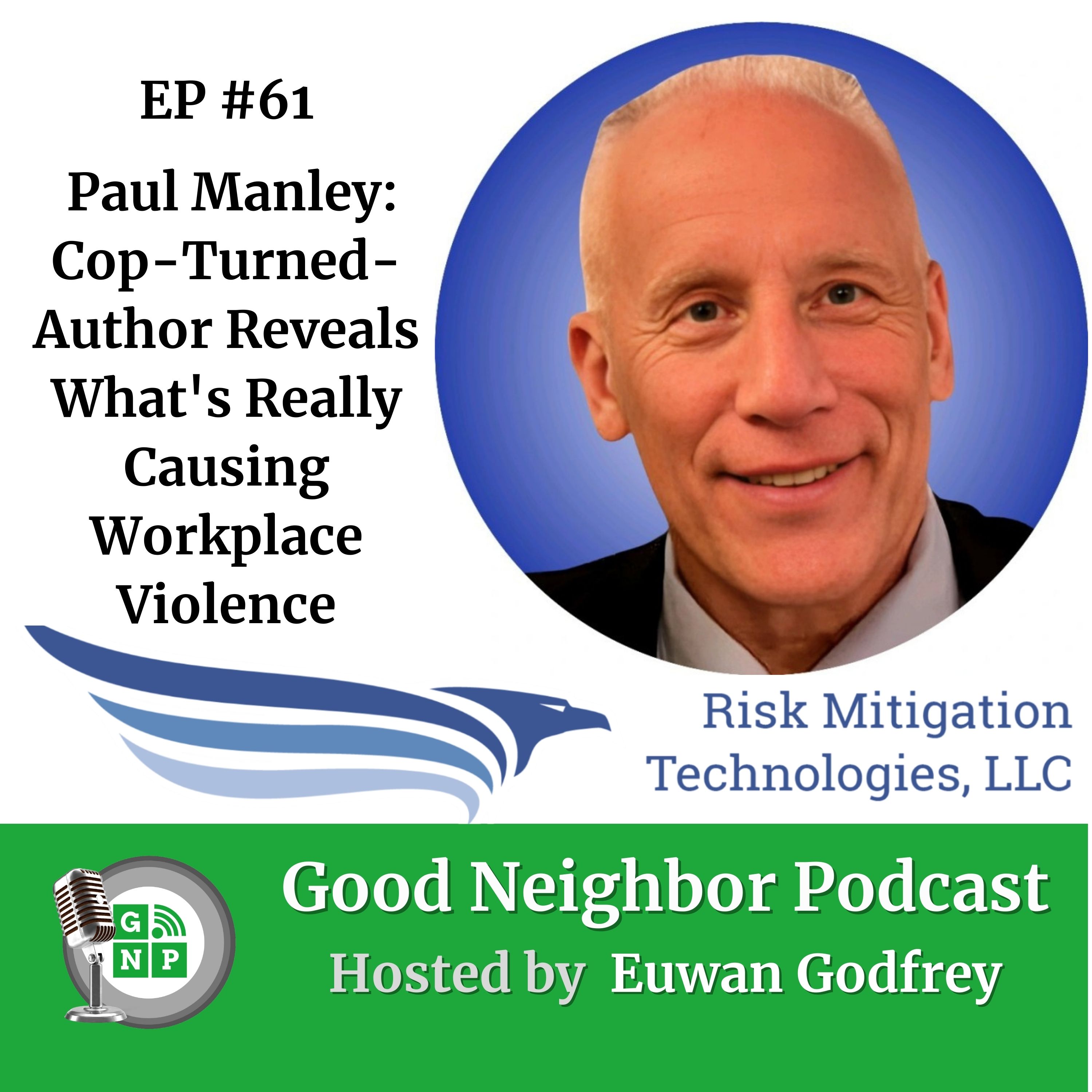 EP #61 - Paul Manley: Cop-Turned-Author Reveals What's Really Causing ...