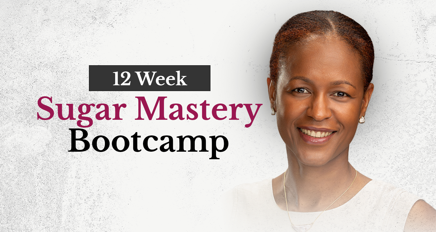 12 Week Sugar Mastery Bootcamp