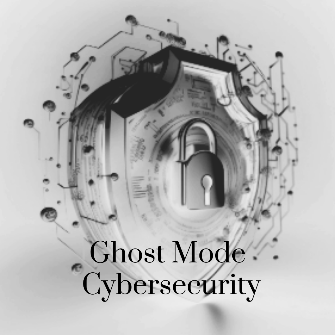 Ghost Mode Cybersecurity