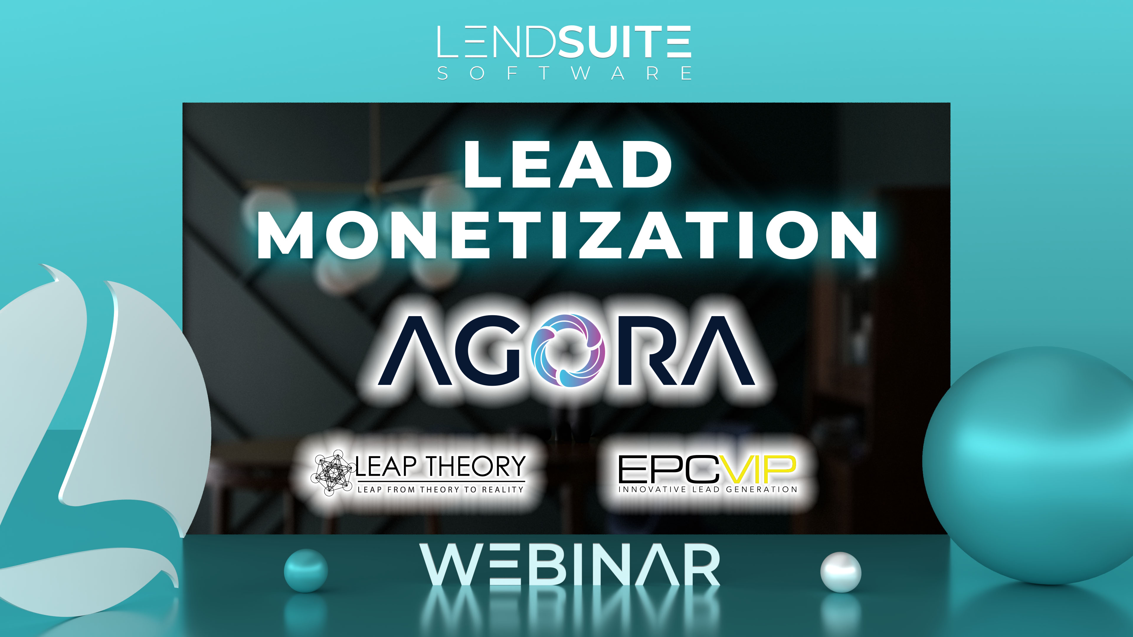 LendSuite Software | Webinar | Lead Monetization