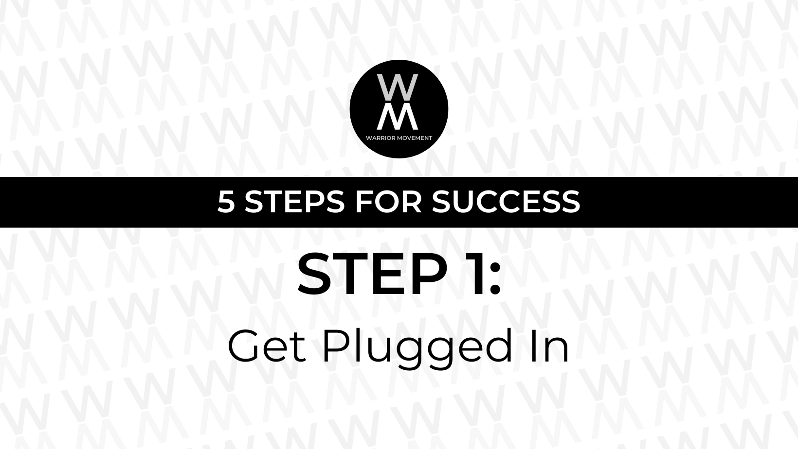 5 Steps for Success: Get Plugged In