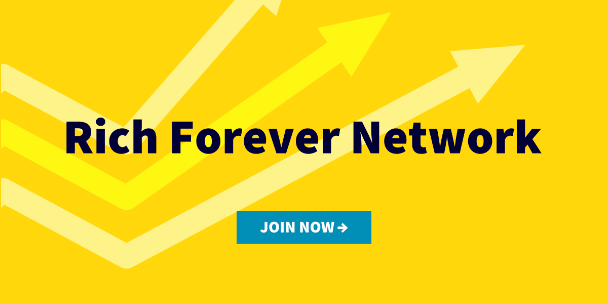 Join Rich Forever Network