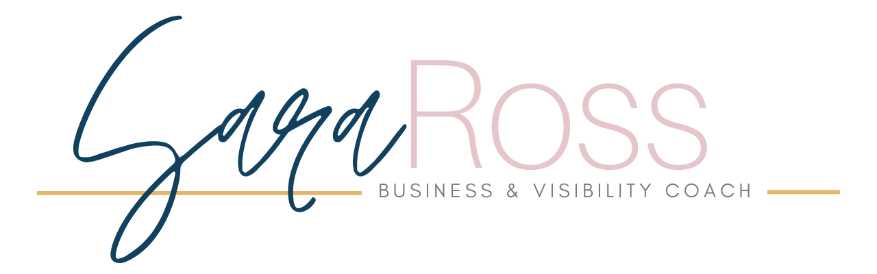 Sara Ross | Business and Visibility Coach