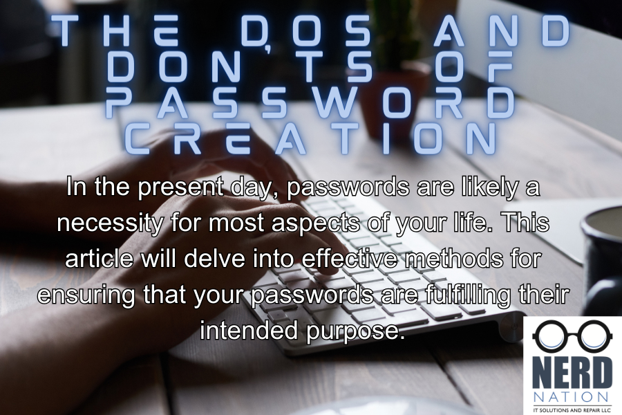 The Dos and Don'ts of Password Creation