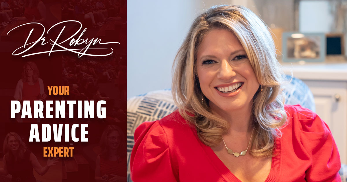 Dr. Robyn - Your Parenting Advice Expert