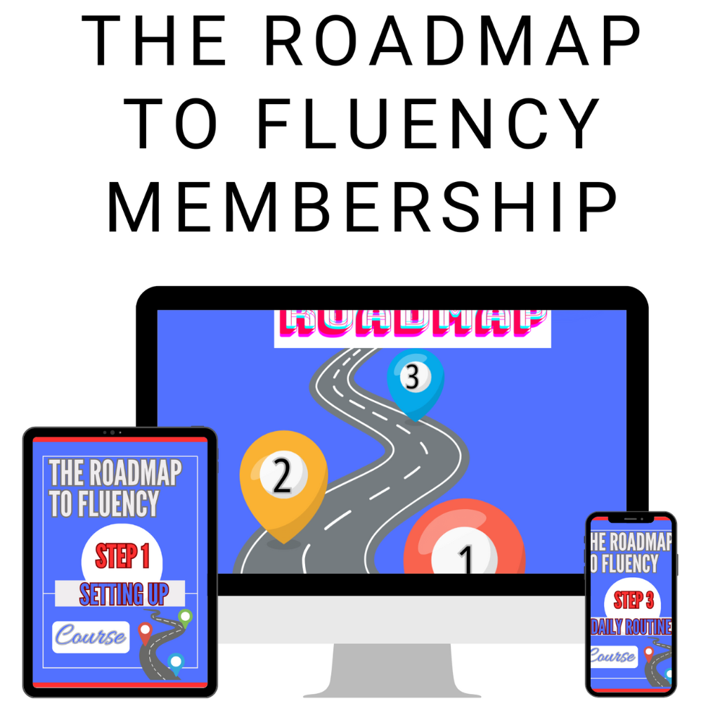 Join The Roadmap to Fluency Membership!