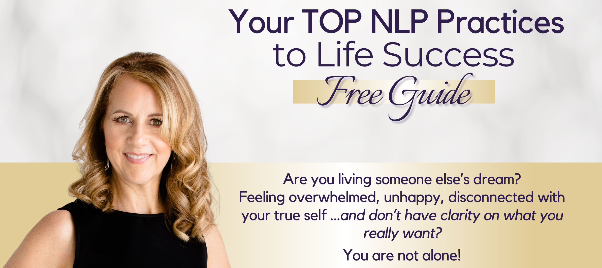 Your Top NLP Practices to Life Success Free Guide