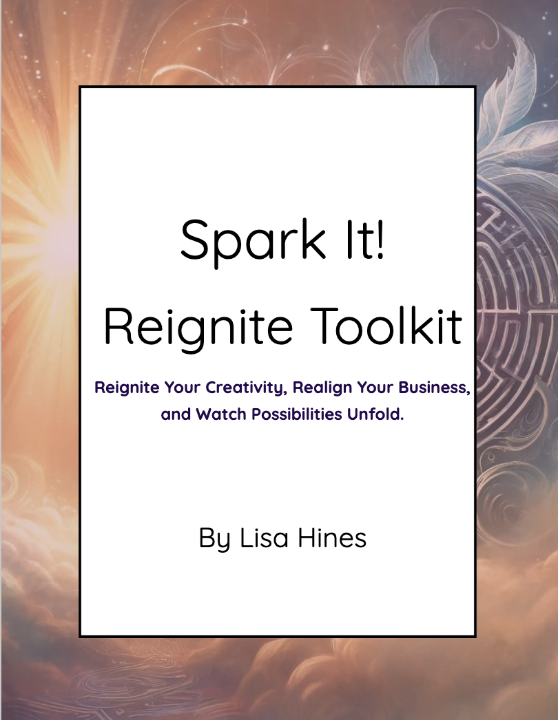 Spark It! Toolkit: Reignite Creativity & Align Your Soulful Business