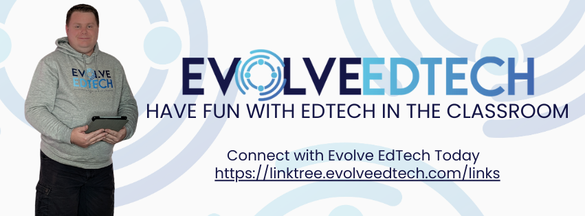Evolve EdTech | Have Fun Using EdTech!