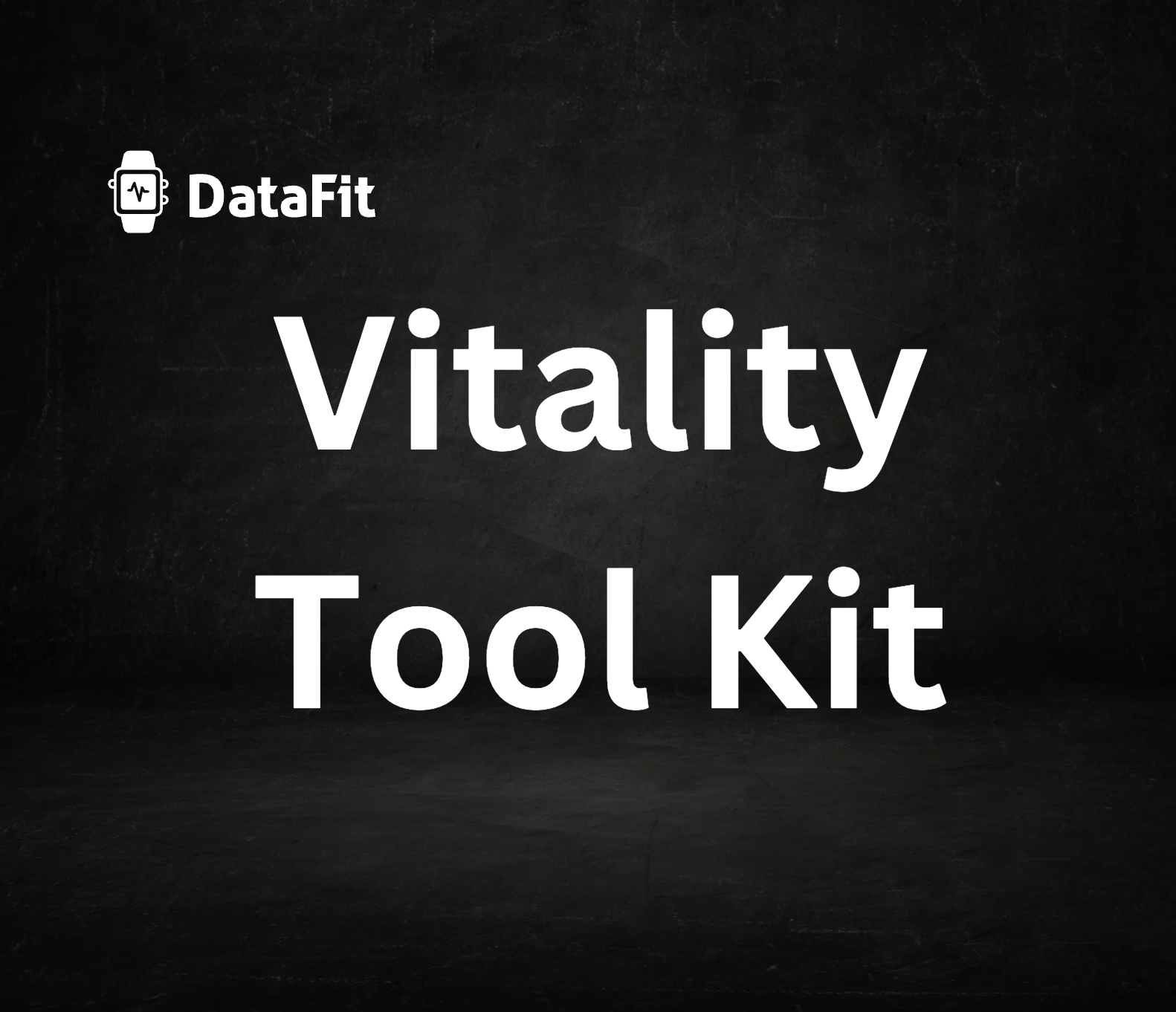 Vitality Tool Kit