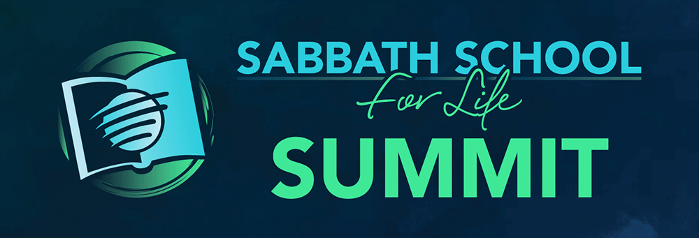 Sabbath School For Life Summit