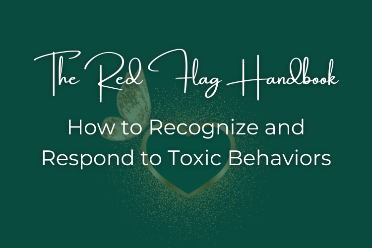 Red Flag Handbook | Identify Relationship Red Flags Early On