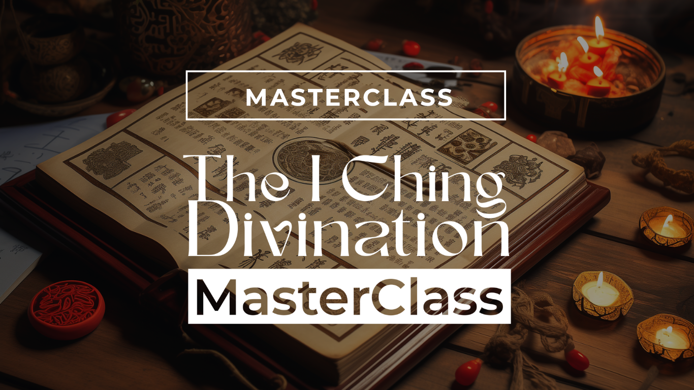 The I Ching Divination Masterclass