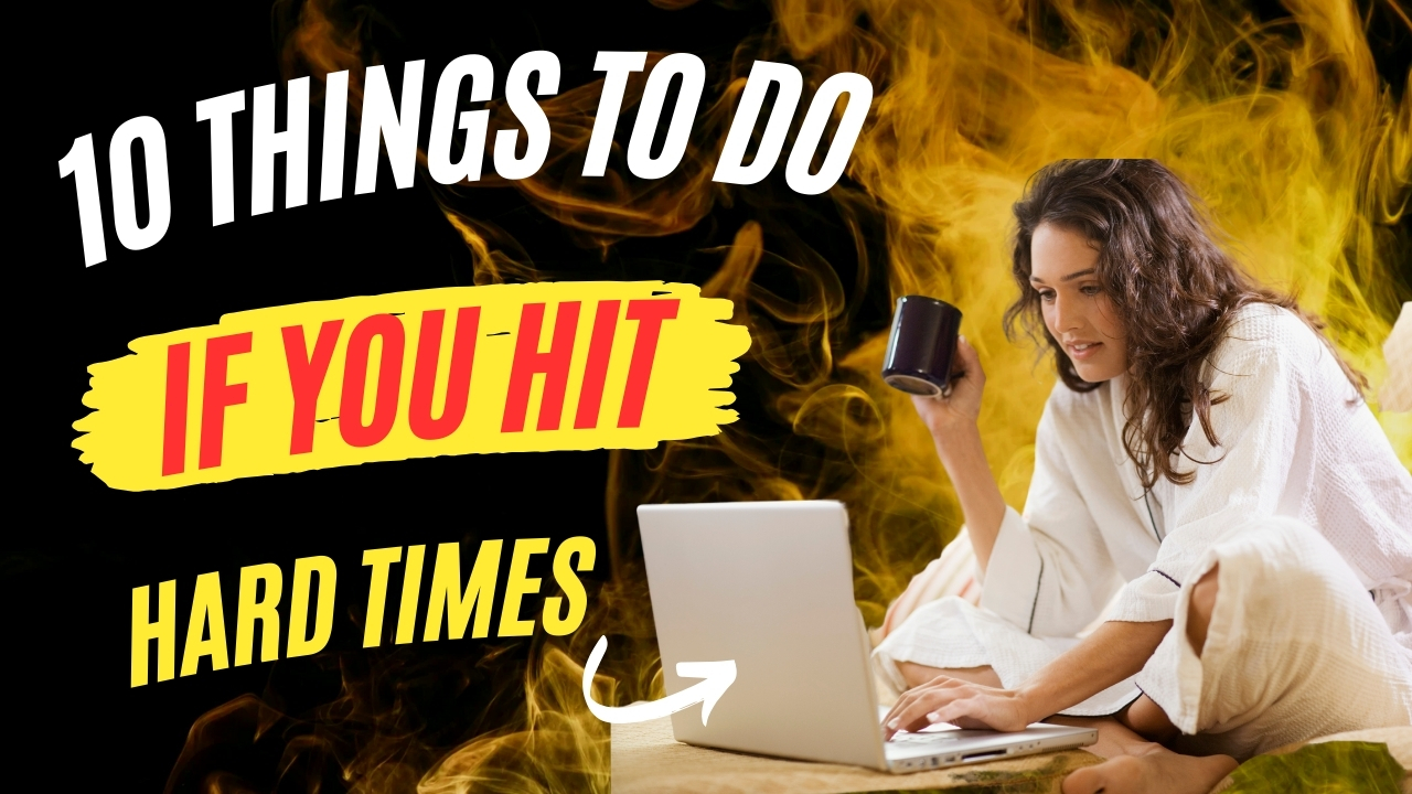 10 Things to Do If You Hit Hard Times