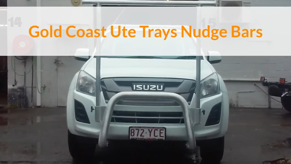 Nudge Bars - Gold Coast Ute Trays