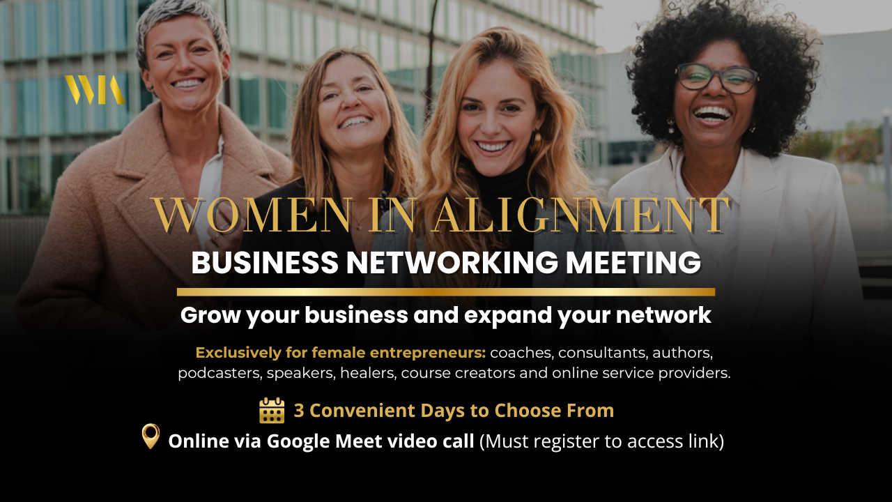 Online Networking Meeting for Female Entrepreneurs | Women in Alignment