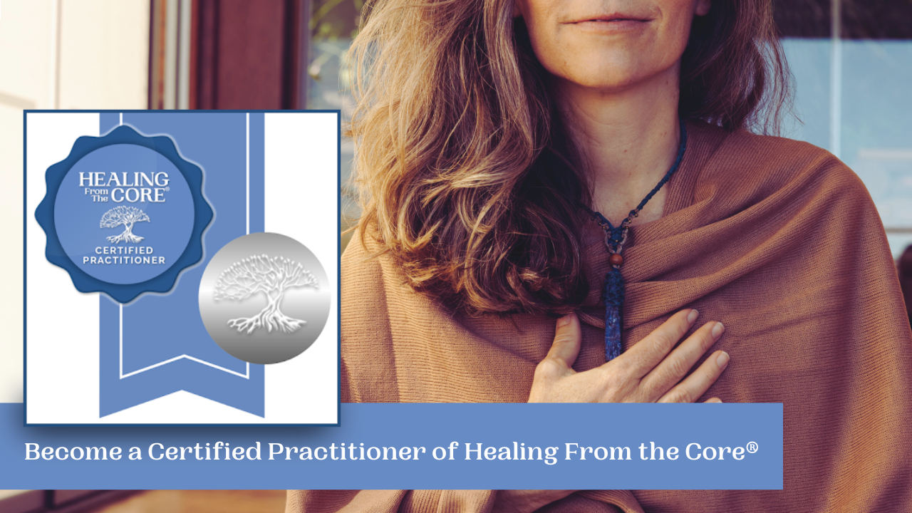 Healing from the Core Certification