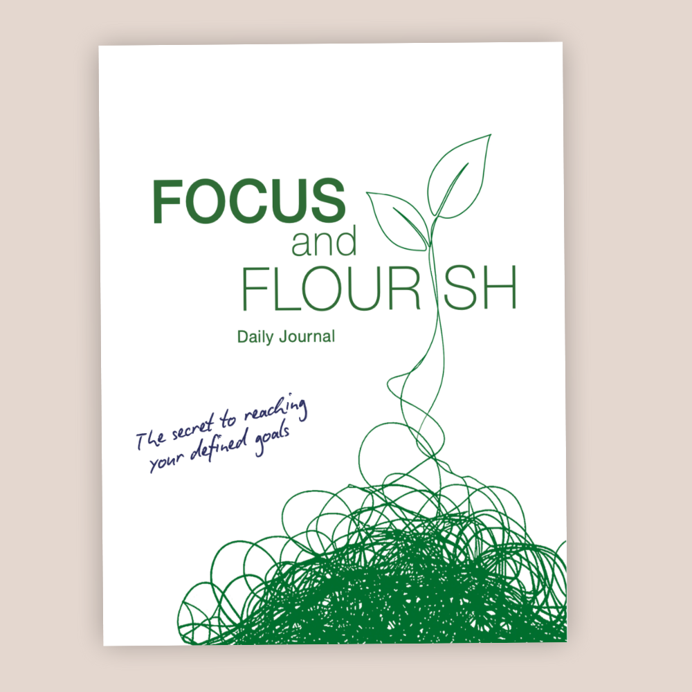 Focus & Flourish Journal: Transform Goals into Achievements