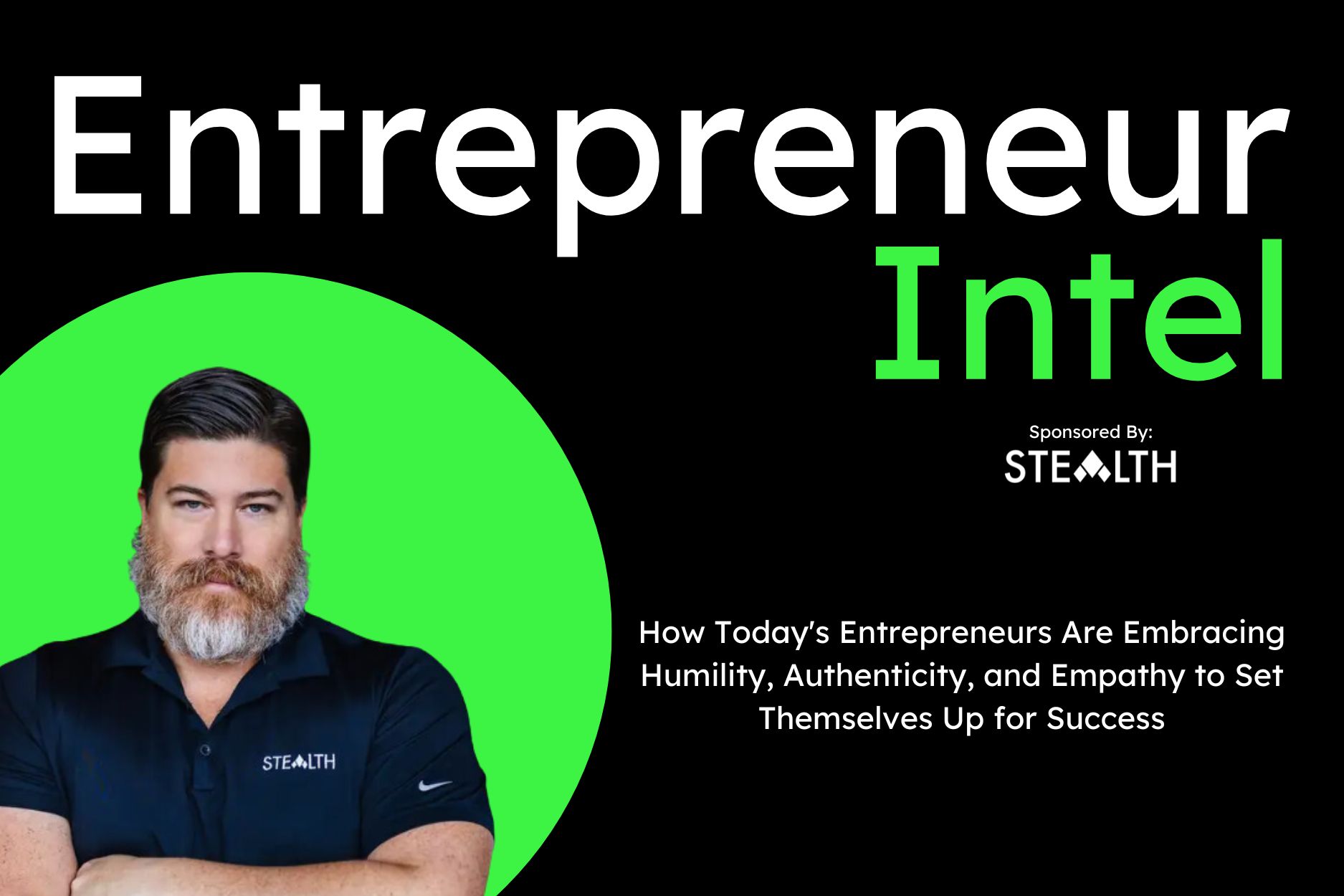 How Today's Entrepreneurs Are Embracing Humility, Authenticity, and ...