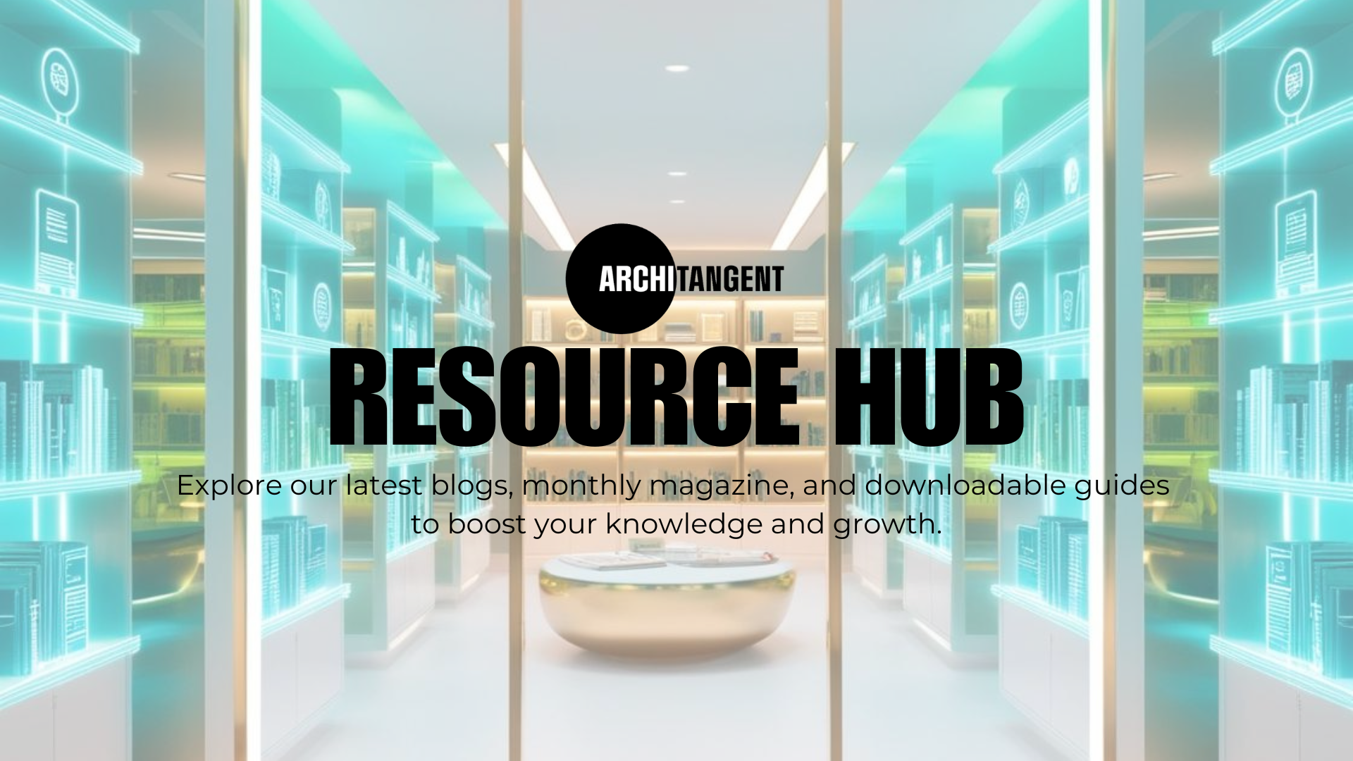 Architangent Resource Hub