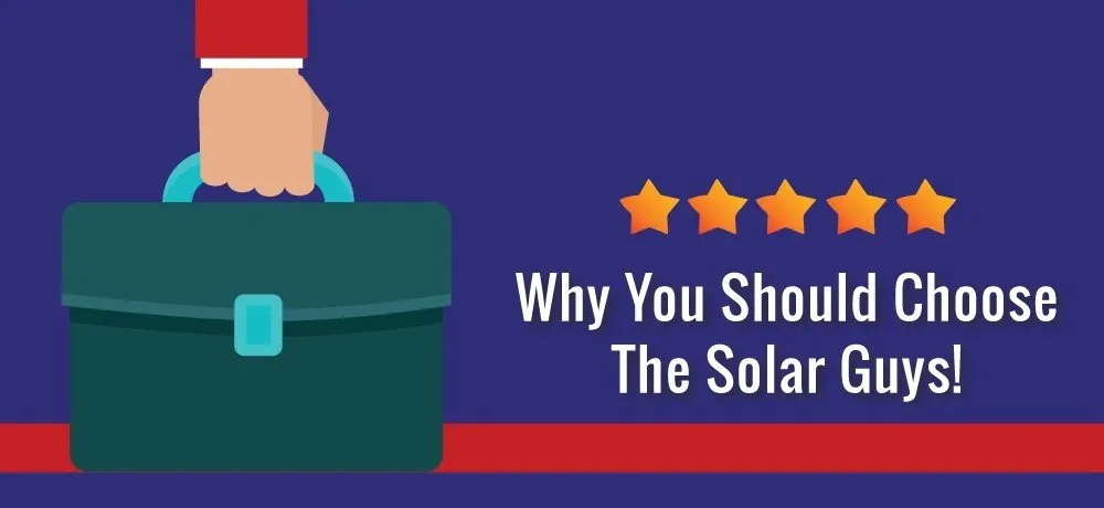 Why Choose The Solar Guys