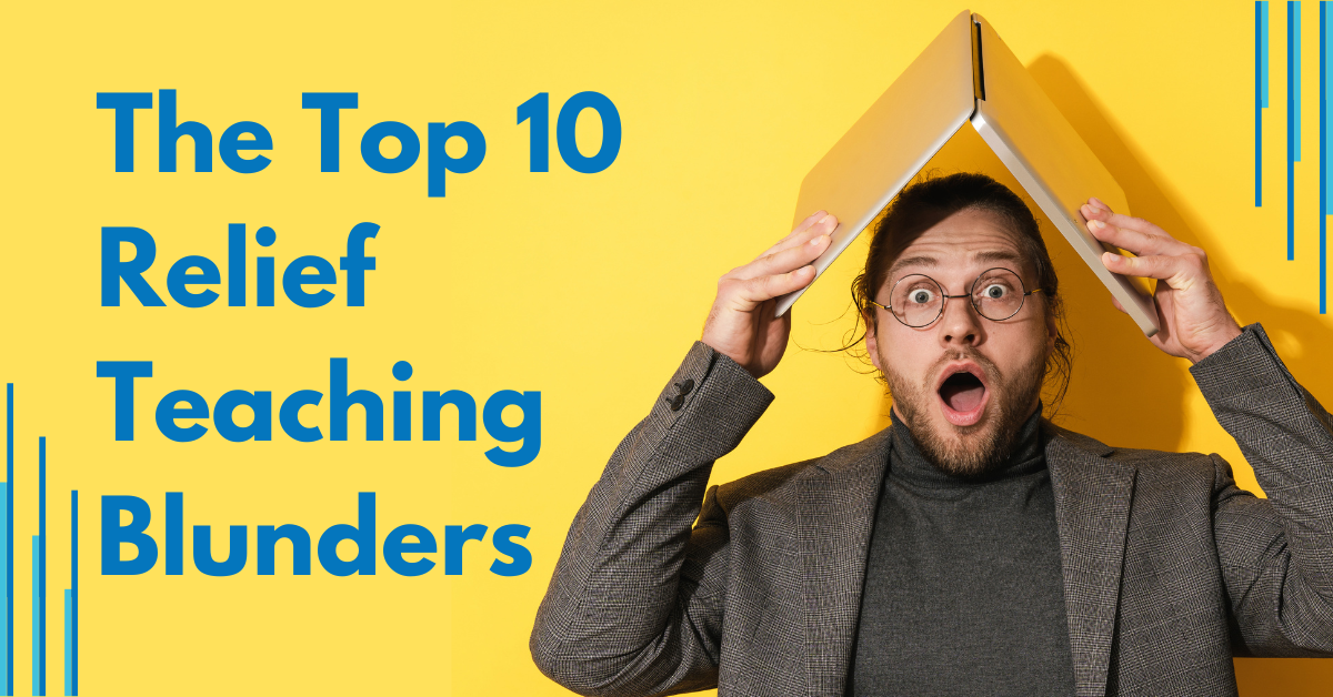 Relief Teaching Academy | Top Relief Teaching Blunders