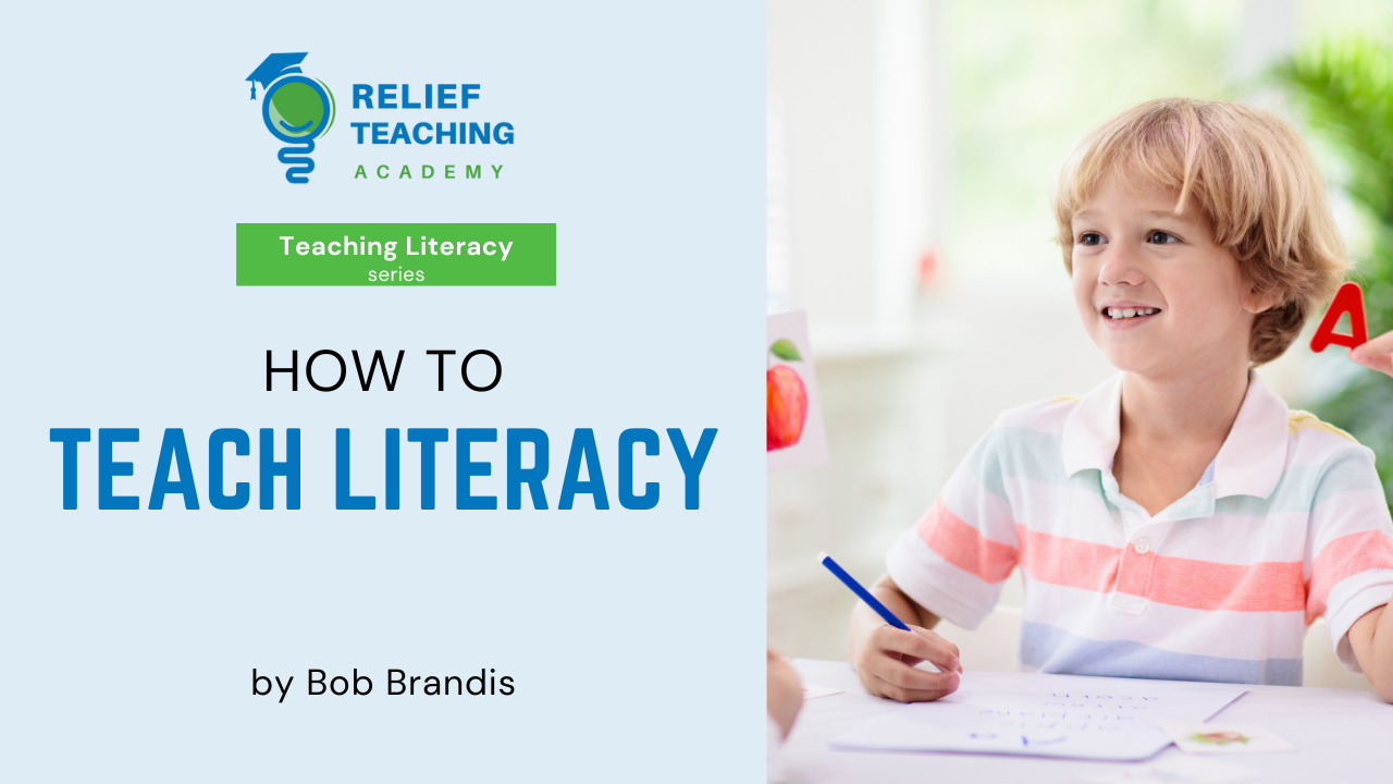 Relief Teaching Academy - How to Teach Literacy