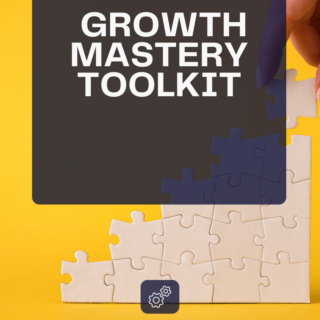 Growth Mastery Toolkit - Energetic Alignment