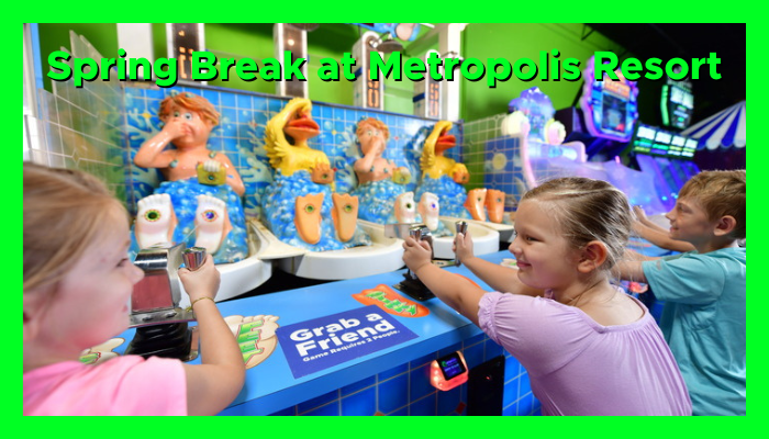 Best Spring Break Ever at Metropolis Resort!