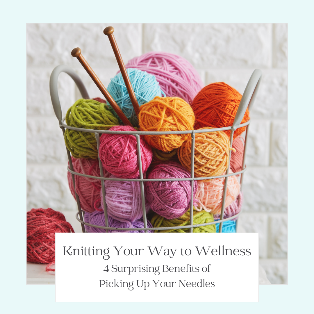 Knitting Your Way to Wellness