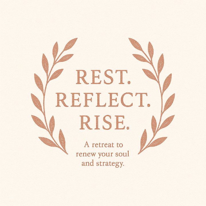Rest. Reflect. Rise.
