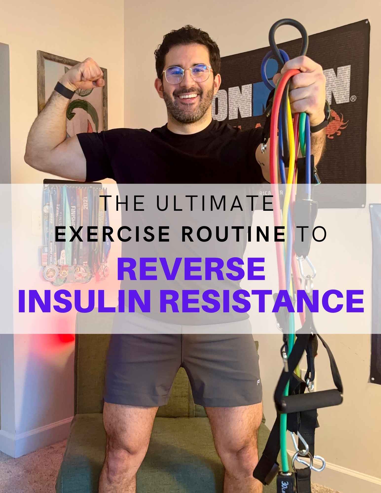 The Ultimate Exercise Routine to Reverse Insulin Resistance