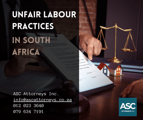 UNFAIR LABOUR PRACTICES IN SOUTH AFRICA: WHAT THEY ARE AND HOW TO ...