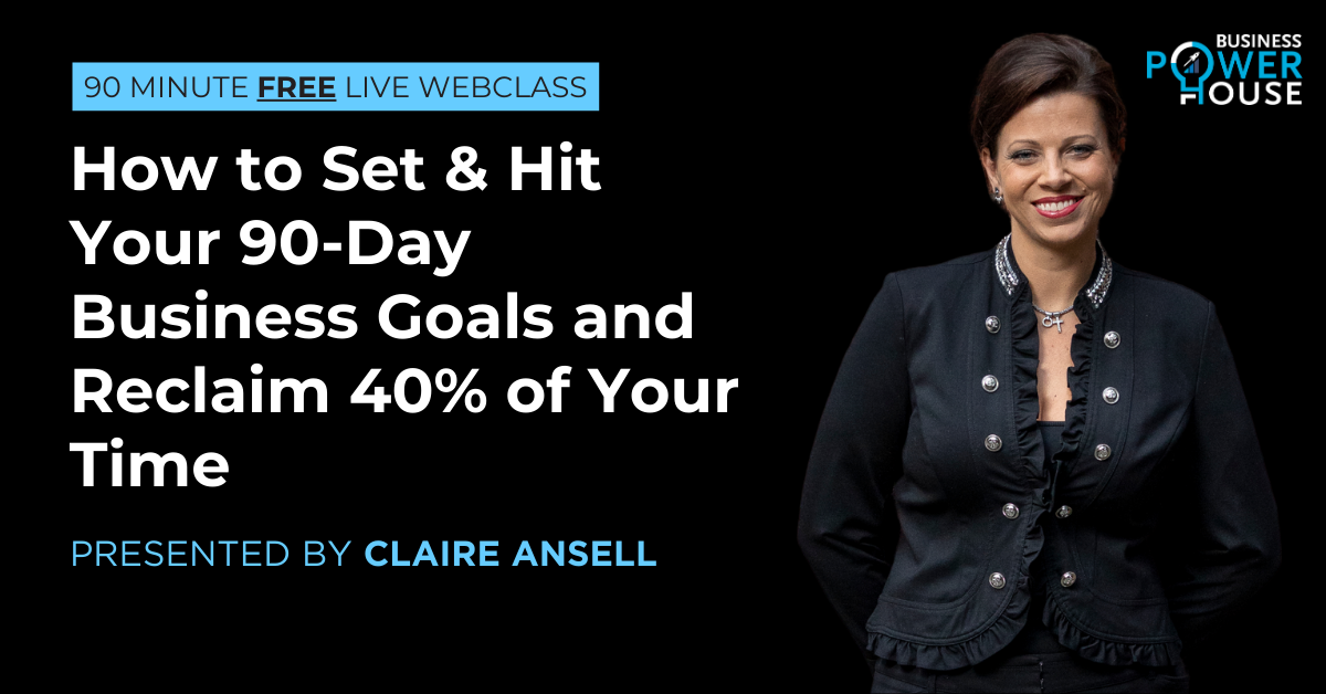 How to Set & Hit Your 90-Day Business Goals | Free Webclass