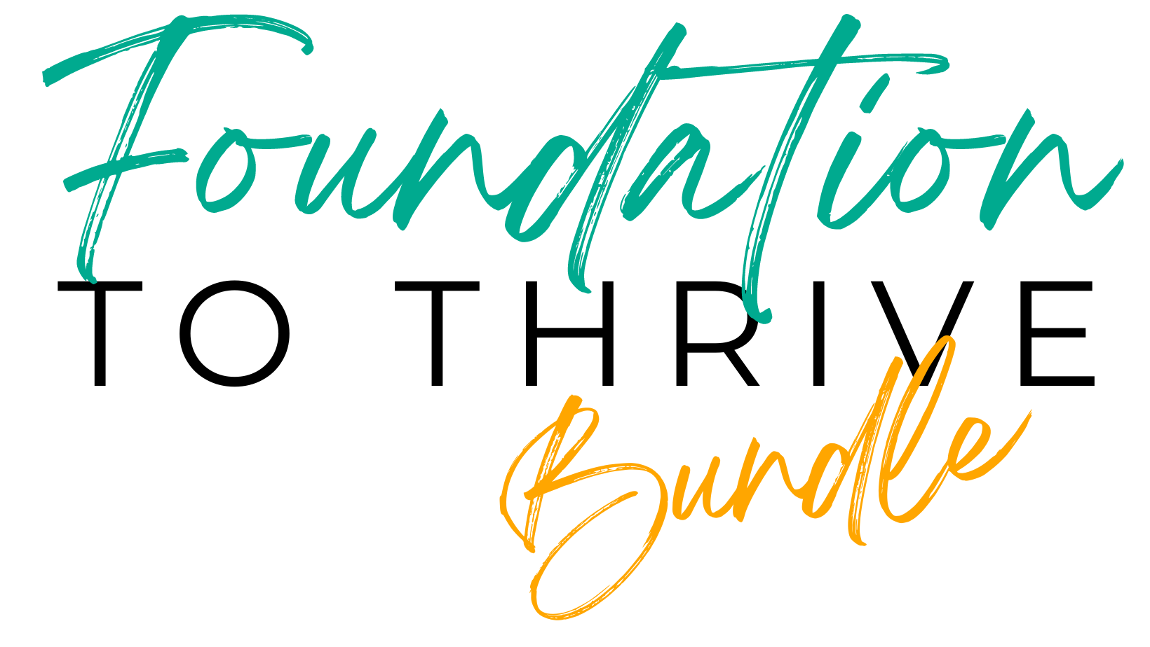 Foundation to Thrive