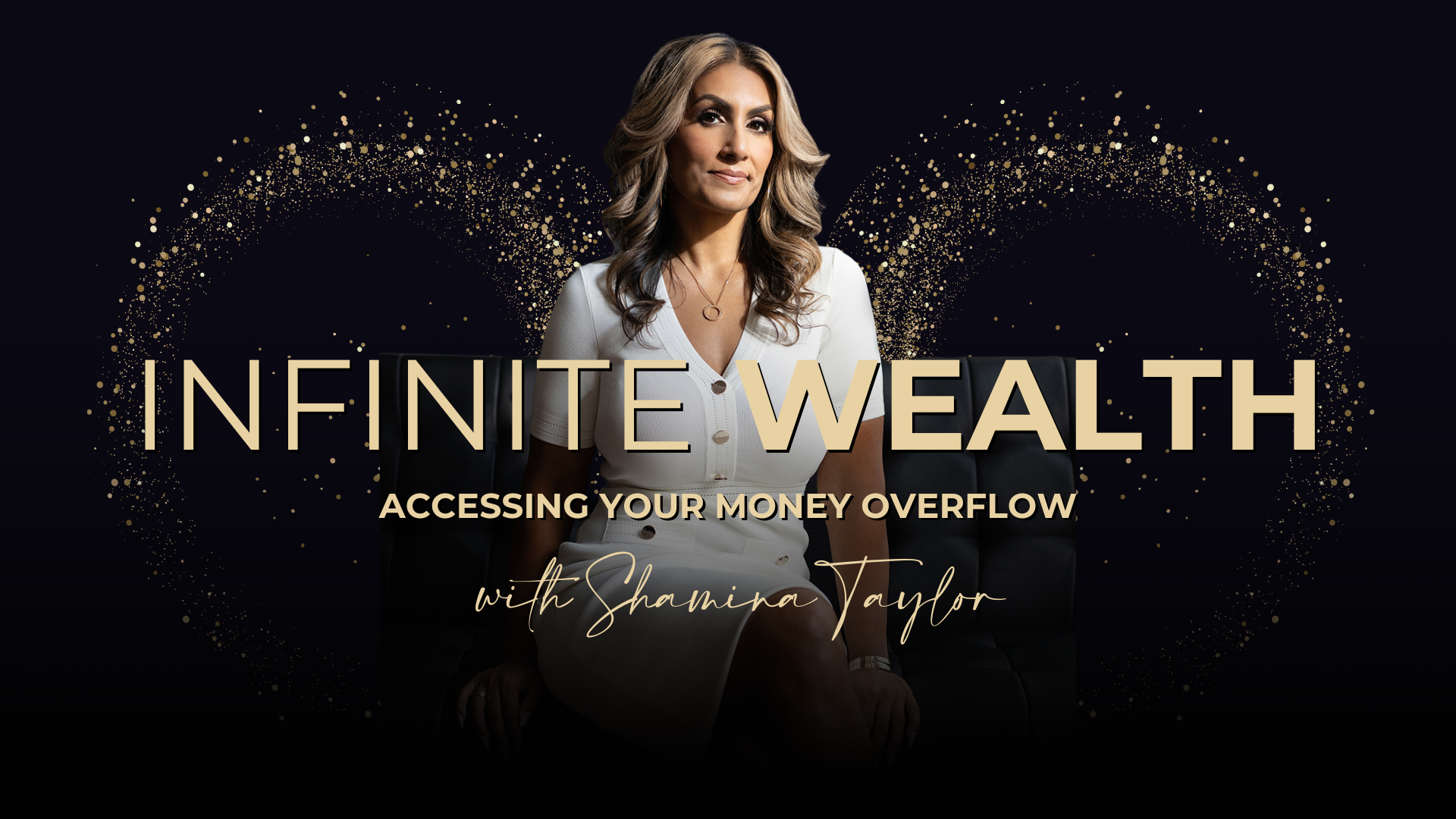 Infinite Wealth with Shamina Taylor