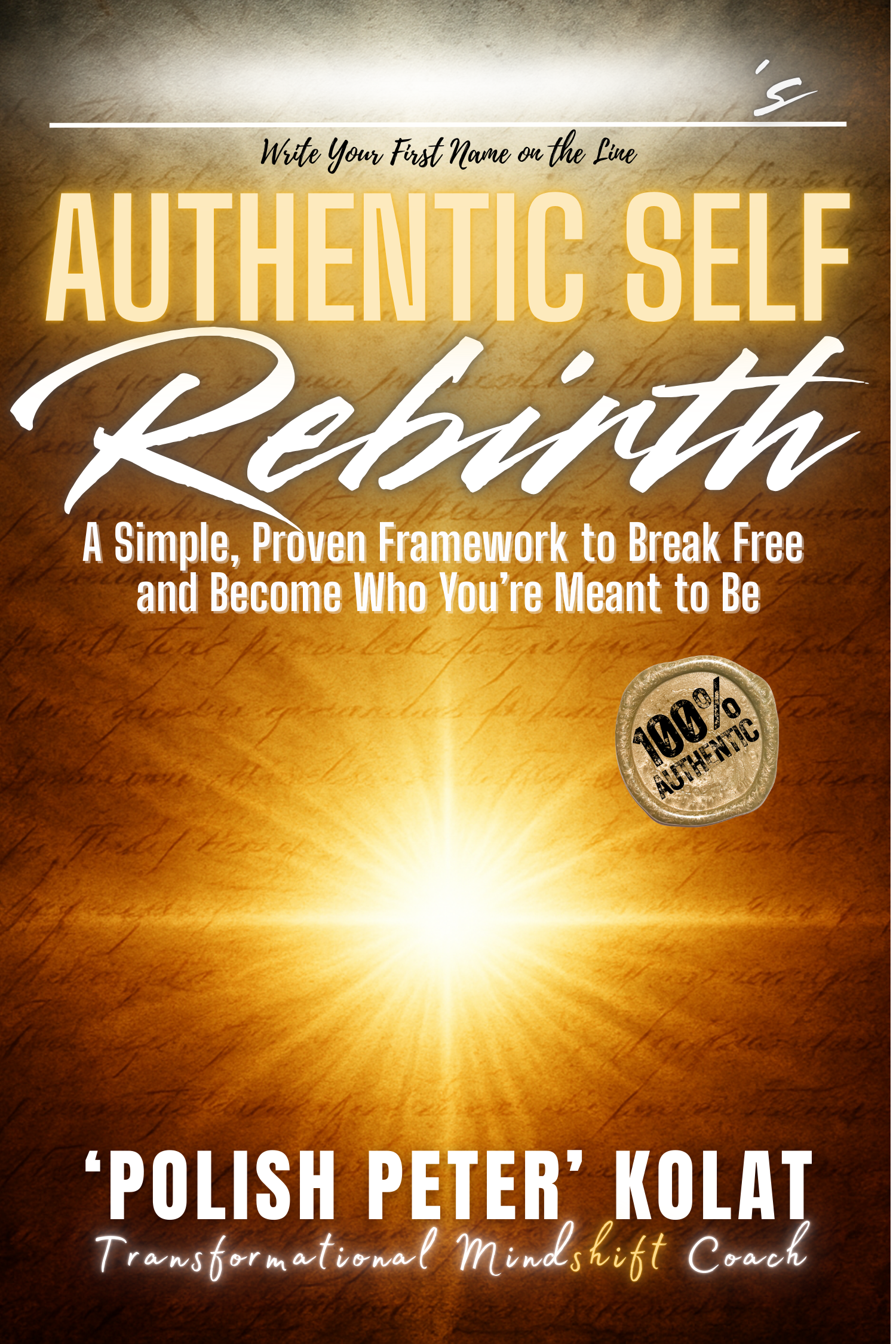 Authentic Self Rebirth Book - PreOrder Today - $30k Bonuses