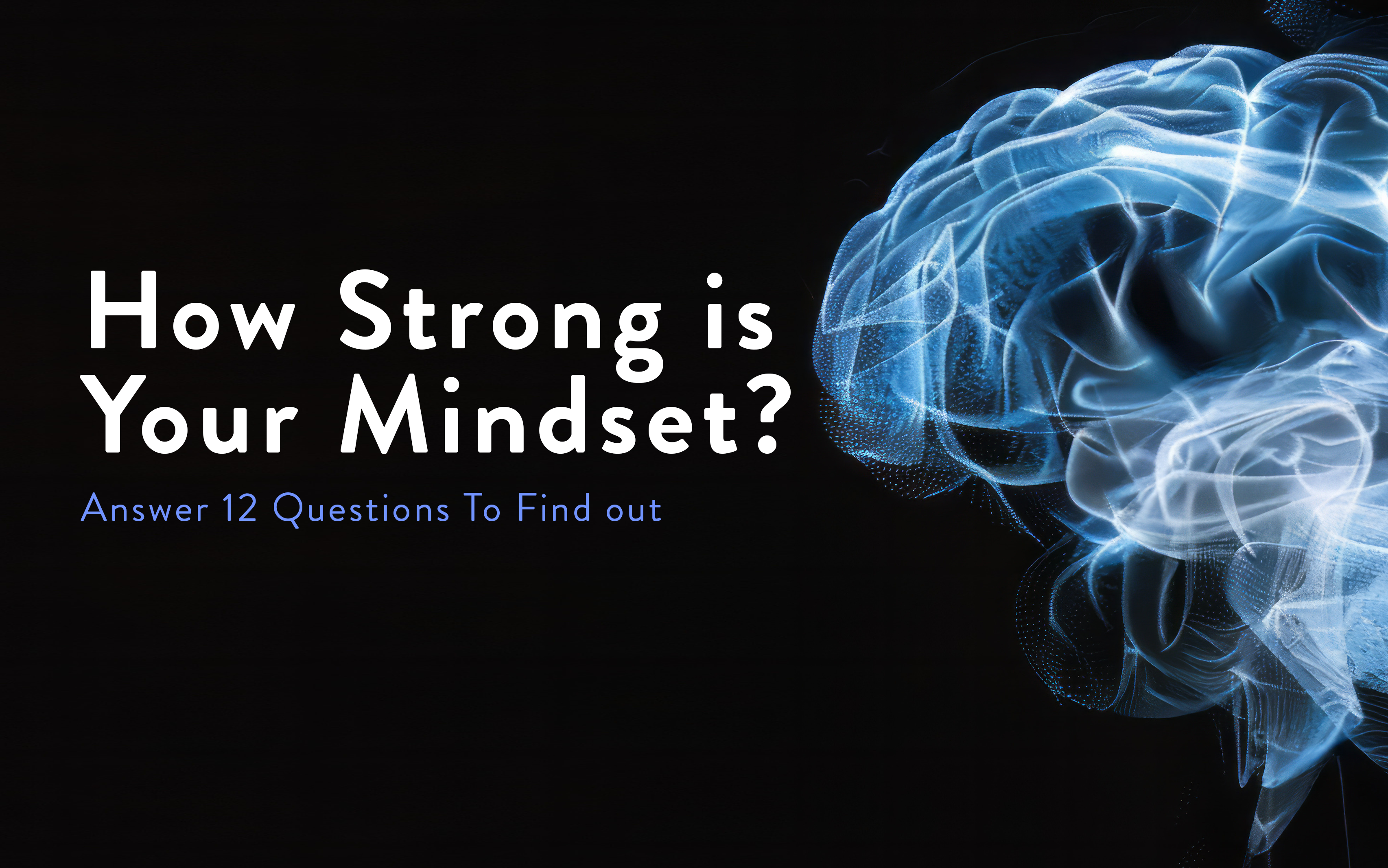 Mindset Meter: How Strong is Your Mindset...Really?