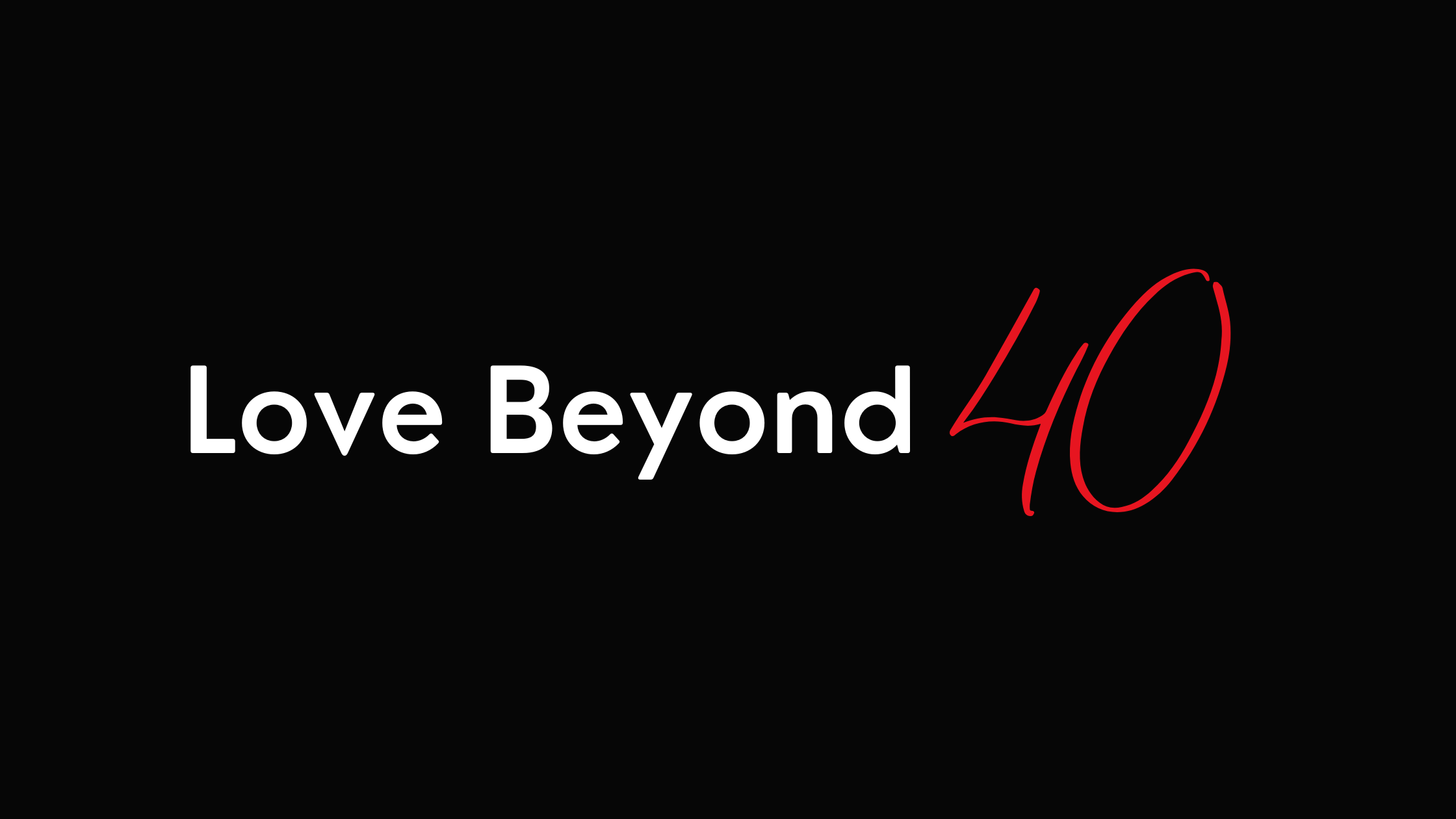 Love Beyond 40