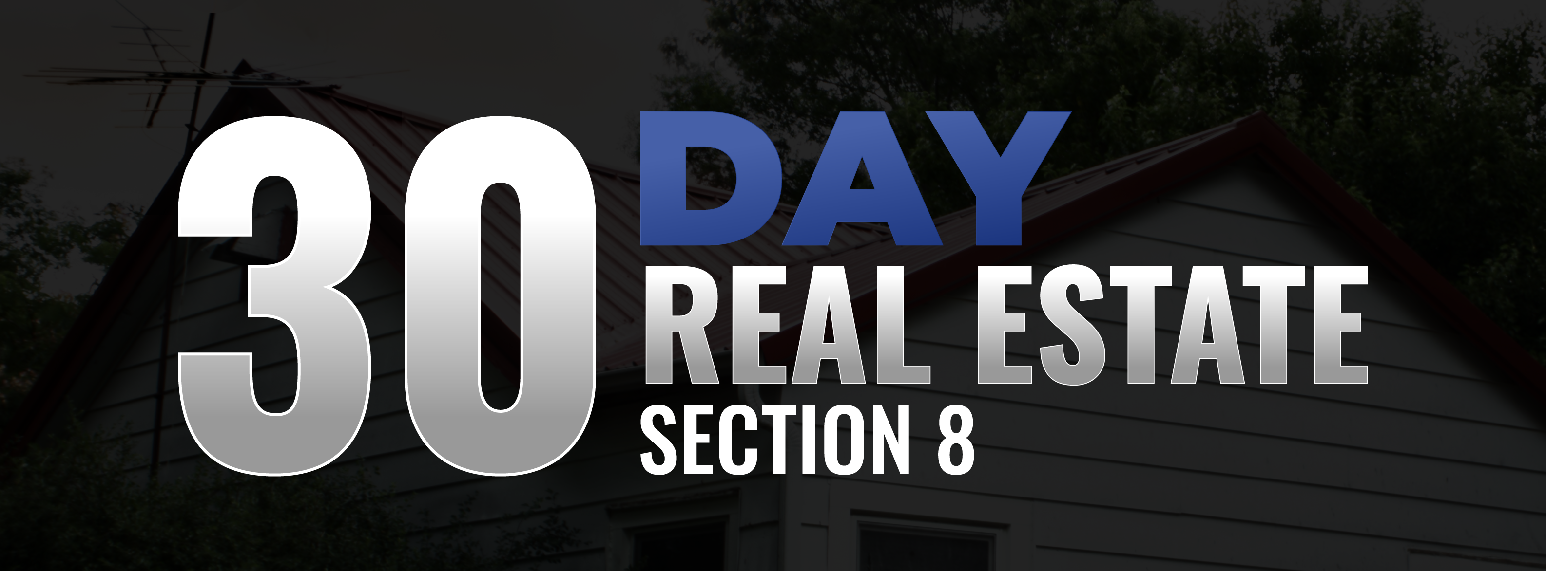 30 Day Real Estate - Section 8 System